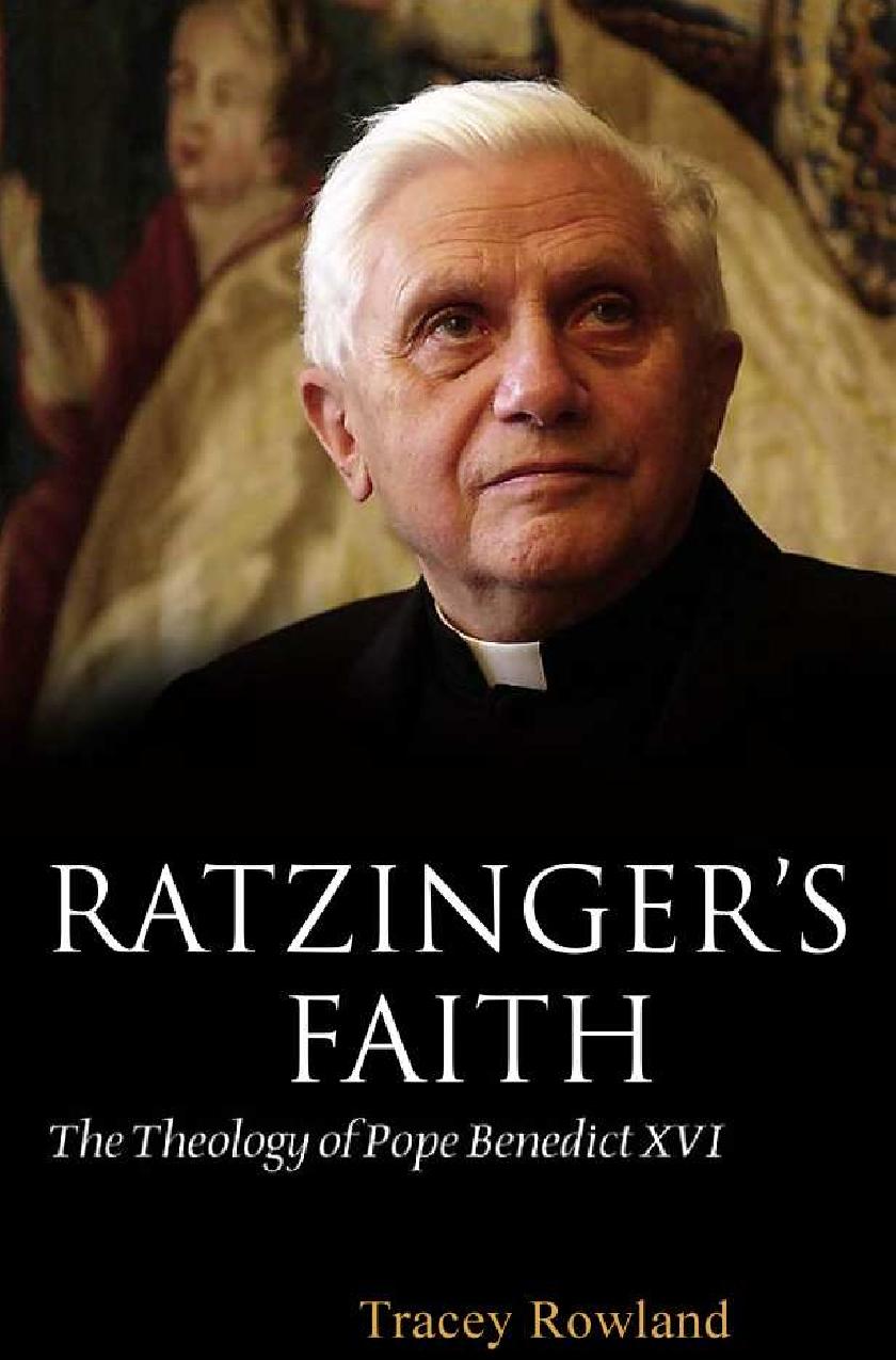 Ratzinger's Faith. The Theology of Pope Benedict XVI Papst Press